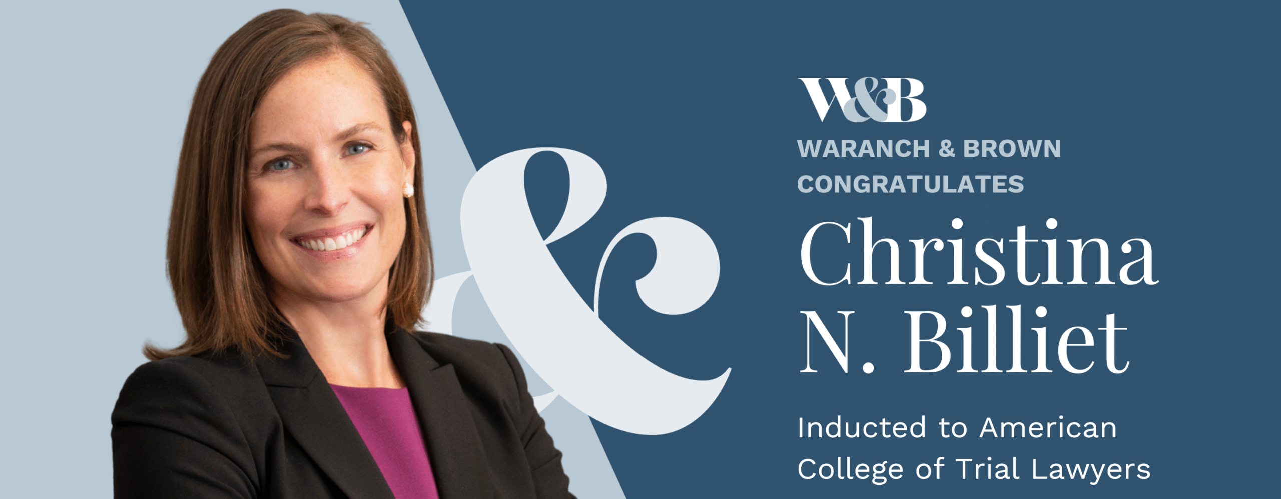 Christina N. Billiet Inducted to American College of Trial Lawyers ...